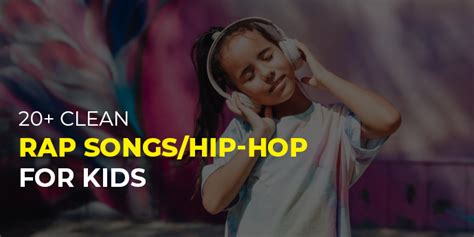 30 clean hip hop songs for kids kids rap songs 2021 – Artofit - Auto News