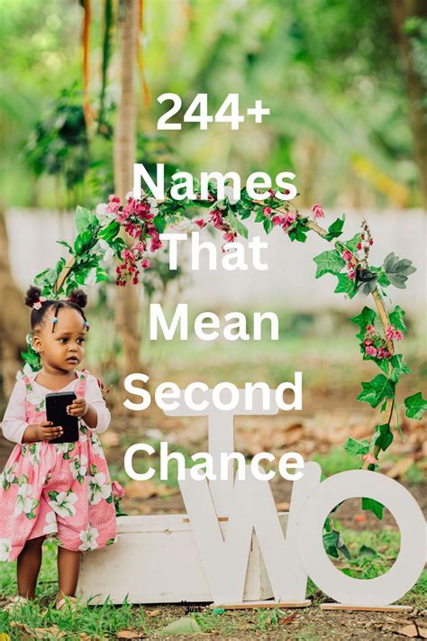 40+ Names That Mean Second Chance: Unique and Inspirational Baby Names ...