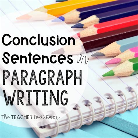 How to Teach Paragraph Writing - Write a Conclusion Sentence - The ...