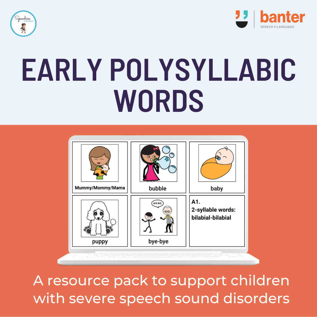 (B210) Early polysyllabic words: a resource pack to support children ...